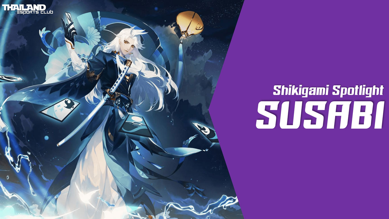 Shikigami Spotlight : ซูซาบิ